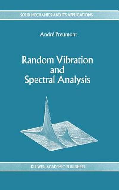 Random Vibration And Spectral Analysis