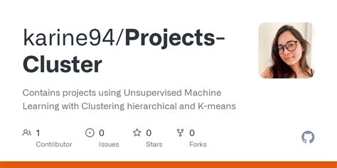 Github Karine Projects Cluster Contains Projects Using Unsupervised Machine Learning With
