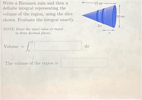 Solved Write A Riemann Sum And Then A Definite Integral