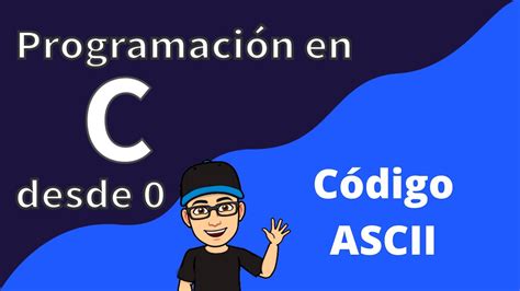 46 Código ASCII Programación en C desde cero YouTube