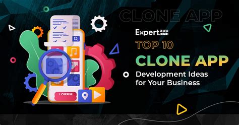 top 10 clone app development ideas for your business