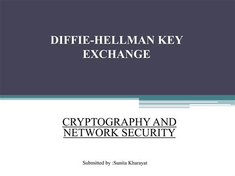 Diffie Hellman Key Exchange Algorithm PPT