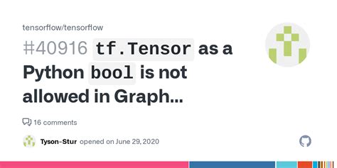 Tf Tensor As A Python Bool Is Not Allowed In Graph Execution Use Eager Execution Or