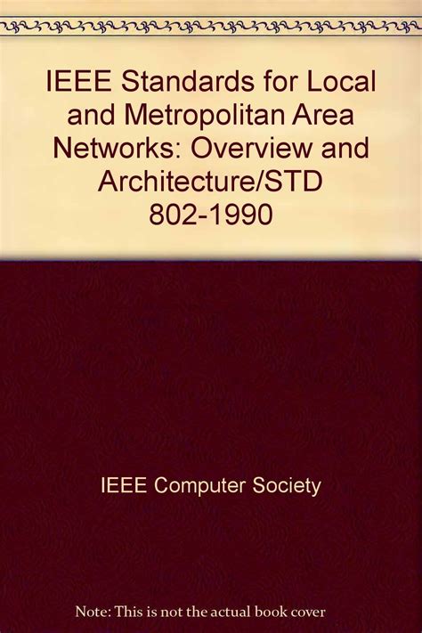 Ieee Standards For Local And Metropolitan Area Networks Overview And