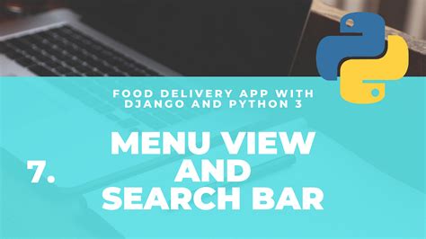 Building A Food Delivery App With Django And Python 3 Part 7 Menu View And Search Bar By