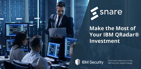 Make The Most Out Of IBM QRadar Snare Log Collection