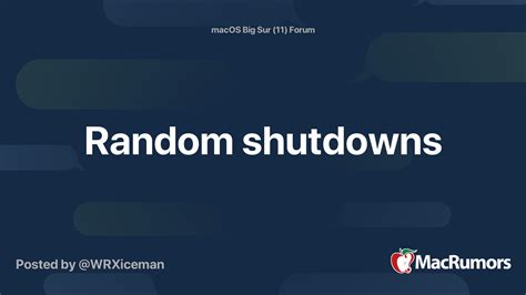 random shutdowns macrumors forums
