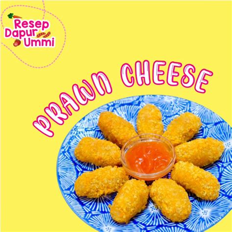 Jual Prawn Cheese Udang Keju Non Msg Mirip Gacoan Homemade Frozen Food Resep Dapur Ummi