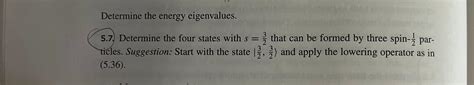 solved determine the energy eigenvalues 5 7 determine the