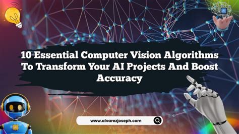 10 Essential Computer Vision Algorithms To Transform Your Ai Projects And Boost Accuracy