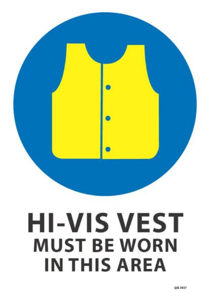 Hi Vis Vest Must Be Worn Industrial Signs