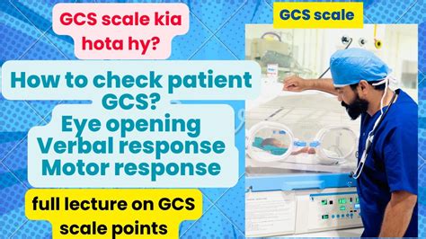 Glasgow Coma Scale In Hindiurdu Lecture Component Of Gcs Part 1