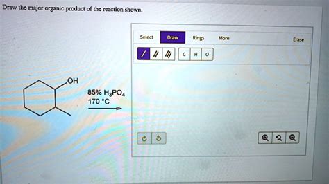 Solved Draw The Major Organic Product Of The Reaction Shown Select