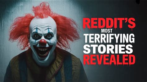 Exposed 15 Spine Chilling Sinister True Stories From The Haunted Depths Of Reddit Youtube