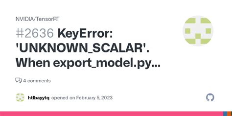 Keyerror Unknownscalar When Exportmodelpy I Tried Both On Colab And My Jetson Nx Same