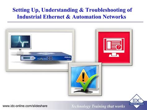 Setting Up Understanding And Troubleshooting Of Industrial Ethernet And Automation Networks Ppt