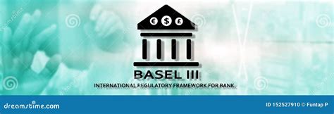Basel 3 International Regulatory Framework For Banks On Abstract