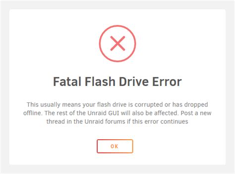 Fatal Flash Drive Error General Support Unraid
