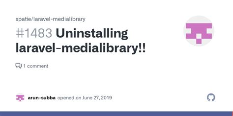Uninstalling Laravel Medialibrary Issue 1483 Spatie Laravel