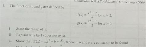 Solved Cambridge Igcse Additional Mathematics 0606 8 The Functions F And G Are Defined By F X