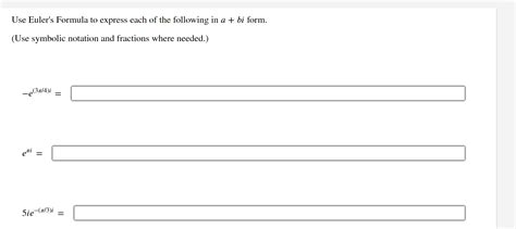 Solved Use Euler S Formula To Express Each Of The Following Chegg