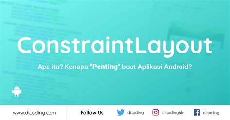 Kenal Lebih Dekat Dengan Constraintlayout Dicoding Blog