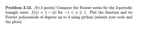 Solved Problem 312 85 ﻿points ﻿compute The Fourier
