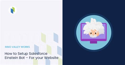 How To Setup Salesforce Einstein Bot Easily