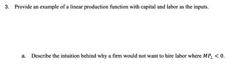Solved 3 Provide An Example Of A Linear Production Function