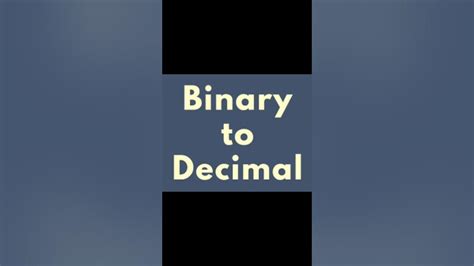 Decimaltobinary Binarytodecimal Youtube
