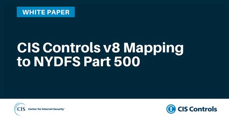 Cis Controls V8 Mapping To Nydfs Part 500
