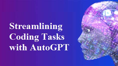 Code Faster And Smarter With Autogpt The Future Of Coding Fusion Chat