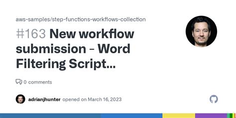New Workflow Submission Word Filtering Script Generator Pattern Using