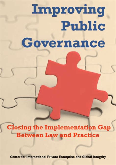 Improving Public Governance Closing The Implementation Gap Between Law And Practice Center