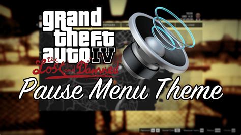 Gta Tlad Pause Menu Theme Gta5