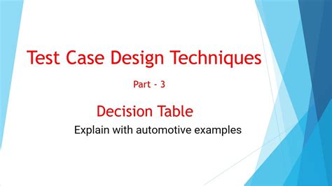 Test Case Design Techniques Part 3 Decision Table Explain With