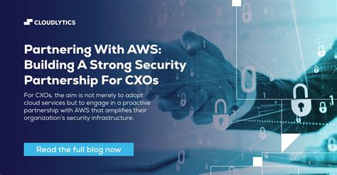 Cloudlytics On Linkedin Building A Strong Aws Security Partnership Ecosystem For Cxos