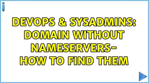 devops and sysadmins domain without nameservers how to find them youtube