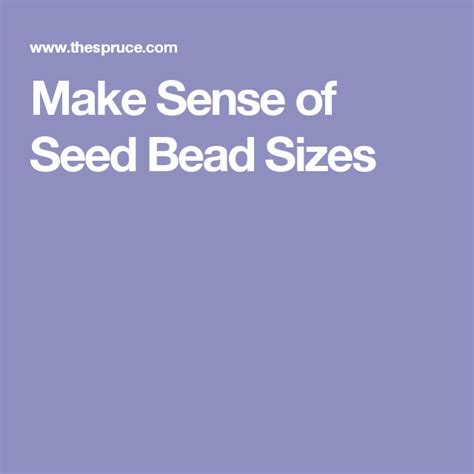 Seed Bead Sizes And What They Mean Seed Beads Beads Bead Size Chart