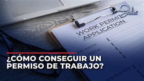 ¿cómo Conseguir Un Permiso De Trabajo En Estados Unidos Tu Permiso De