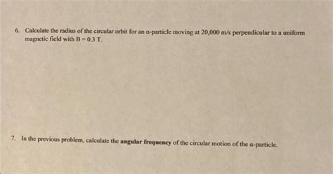 Solved Calculate The Radius Of The Circular Orbit For An Chegg