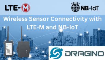 Choosing The Right IoT Network LoRaWAN Vs NB IoT Vs LTE M