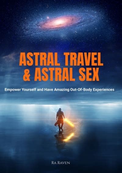 Astral Travel And Astral Sex