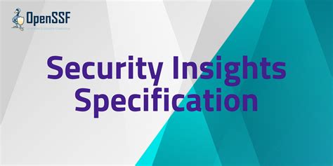 Openssf Introduces The Specification Security Insights 10 Open