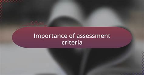 My Experience In Creating Assessment Criteria Uk