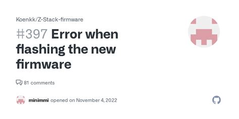 Error When Flashing The New Firmware · Issue 397 · Koenkkz Stack