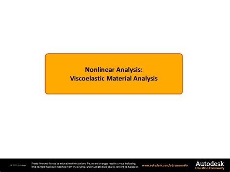Nonlinear Analysis Viscoelastic Material Analysis 2011 Autodesk Freely