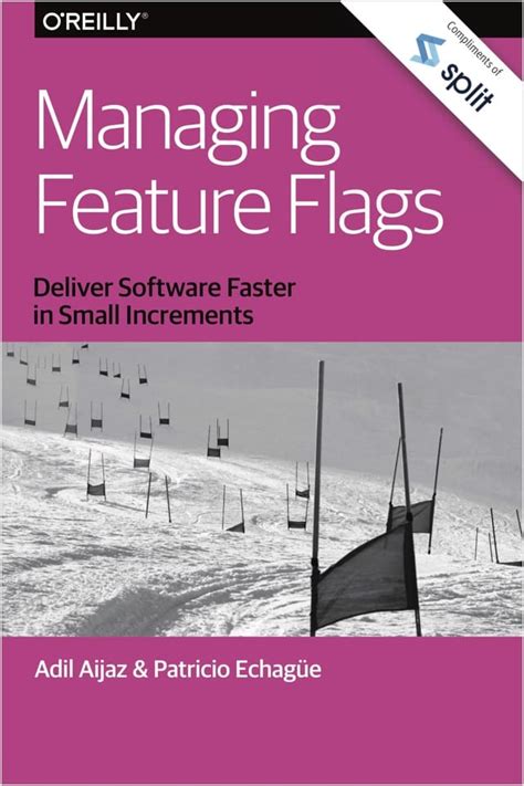 Managing Feature Flags By Adil Aijaz Goodreads