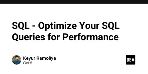 SQL Optimize Your SQL Queries For Performance DEV Community
