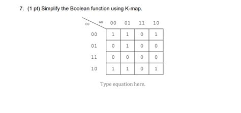 Solved 1 1 Pt Simplify The Boolean Functions Using K Map